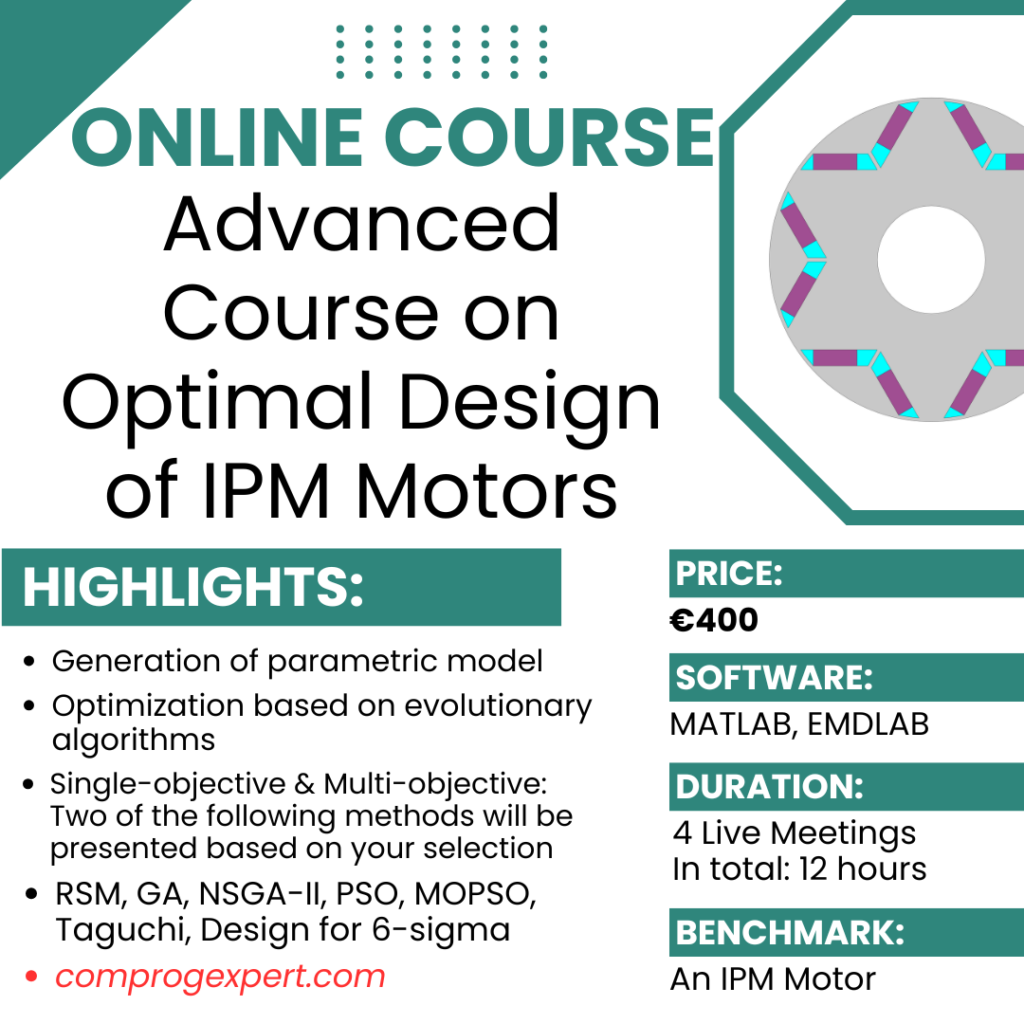 Advanced Course on Optimal Design of IPM Motors – ComProgExpert